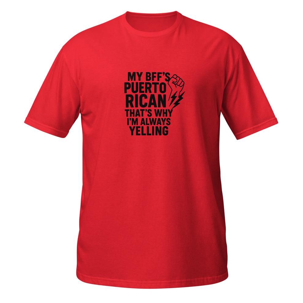 Bestie Edition Tee – My BFF Is Puerto Rican, So I Yell Too – Collective ...
